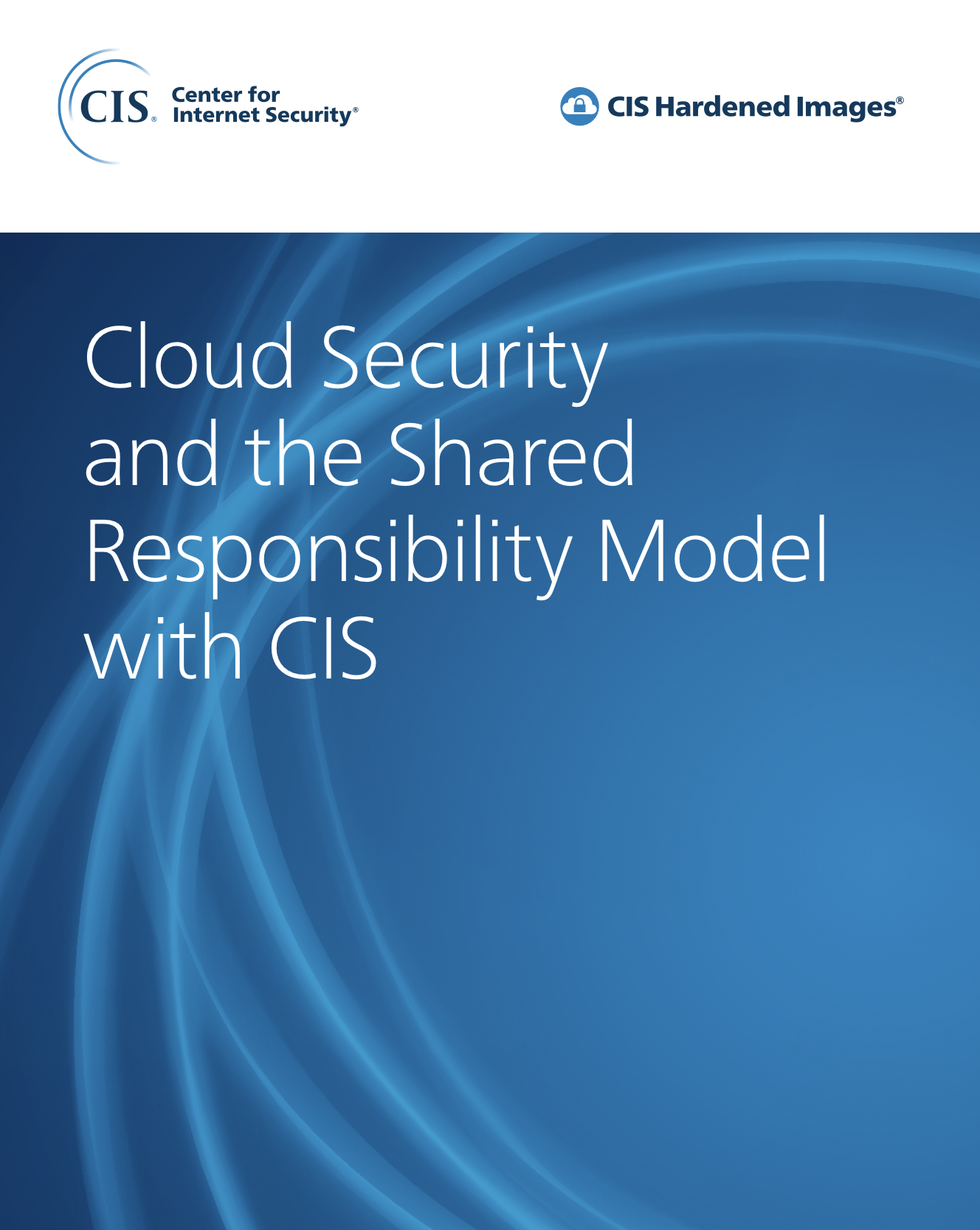 Cloud Security and the Shared Responsibility Model with CIS