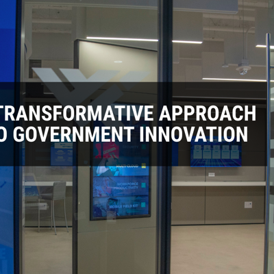 A TRANSFORMATIVE APPROACH TO GOVERNMENT INNOVATION - Government Executive
