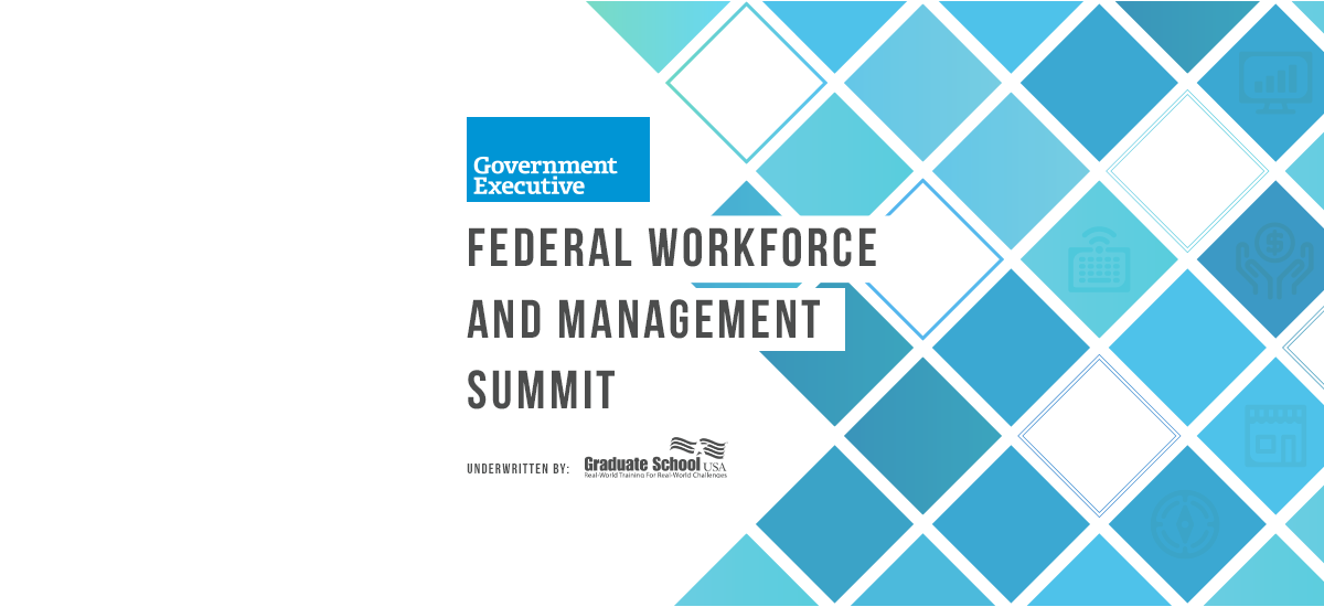 Federal Workforce and Management Summit