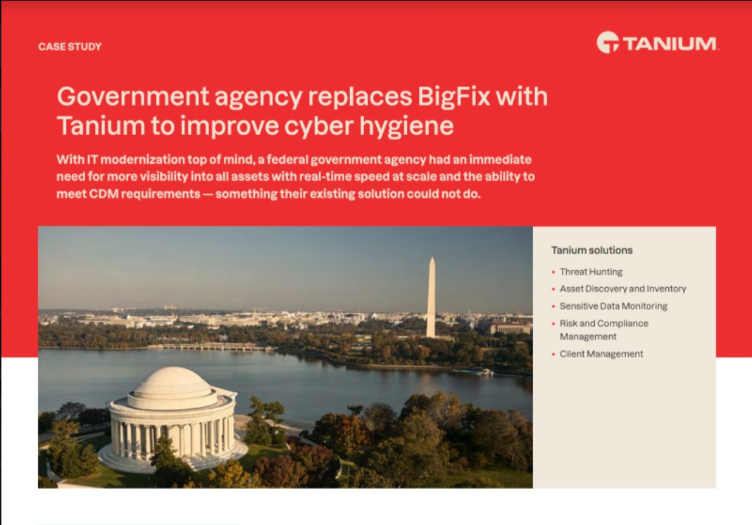 Government agency replaces BigFix with Tanium to improve cyber hygiene